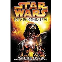 Star Wars Episode III: Revenge of the Sith by Matthew Stover | LibraryThing