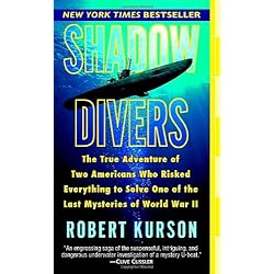 Shadow Divers: The True Adventure of Two Americans Who Risked ...