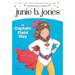 Junie B. Jones Is Captain Field Day by Barbara Park | LibraryThing