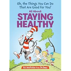 Oh the Things You Can Do That Are Good for You!: All About Staying ...