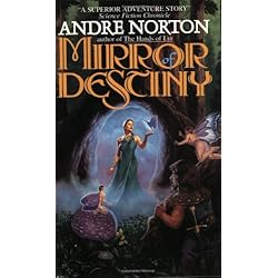 Mirror of Destiny by Andre Norton | LibraryThing