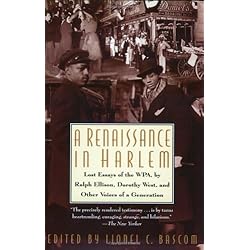 A Renaissance in Harlem: Lost Essays of the WPA, by Ralph Ellison ...