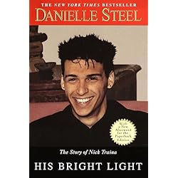 His Bright Light: The Story of Nick Traina by Danielle Steel | LibraryThing