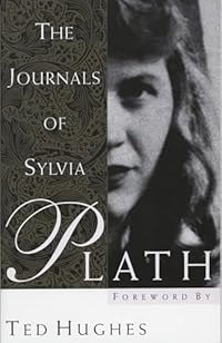 The Unabridged Journals of Sylvia Plath by Sylvia Plath
