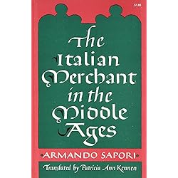 The Italian Merchant in the Middle Ages by Armando Sapori | LibraryThing