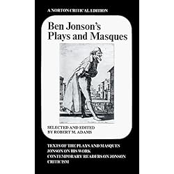 Ben Jonson's Plays and Masques [Norton Critical Edition, 1st ed.] by ...