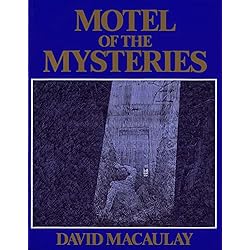 Motel of the Mysteries by David Macaulay | LibraryThing