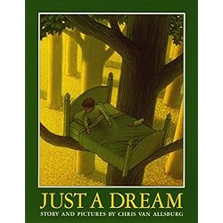 Just a Dream by Chris Van Allsburg | LibraryThing