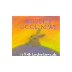 Rabbit's Good News by Ruth Lercher Bornstein | LibraryThing