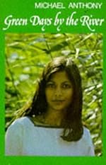 Green Days by the River by Michael Anthony | LibraryThing