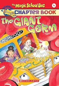 The Magic School Bus Fights Germs (Scholastic Reader, Level 2) by Kate Egan