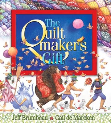 The Quiltmaker's Gift by Jeff Brumbeau | LibraryThing