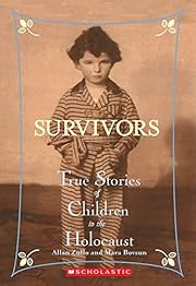 Survivors: True Stories of Children in the Holocaust by Allan Zullo