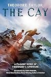 The Cay by Theodore Taylor | LibraryThing