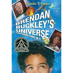 Brendan Buckley's Universe and Everything in It by Sundee T. Frazier ...