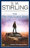 The Protector's War by S. M. Stirling | LibraryThing