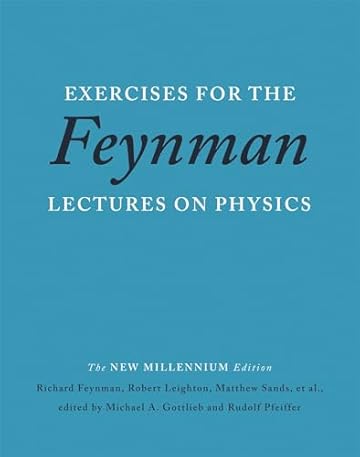Feynman Lectures on Physics: Exercises, Volumes 1-3 by Richard Feynman