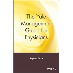 The Yale Management Guide for Physicians by Stephen Rimar | LibraryThing