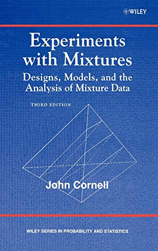 Experiments with mixtures : designs, models, and the analysis of ...