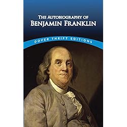 The Autobiography of Benjamin Franklin by Benjamin Franklin | LibraryThing