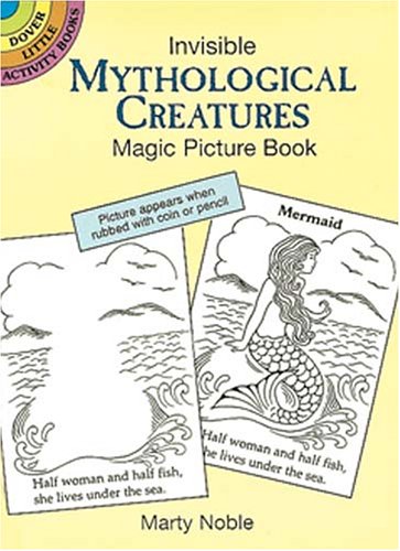 Invisible Mythological Creatures Magic Picture Book by Marty Noble