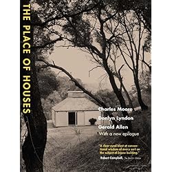 The Place of Houses by Charles Willard Moore | LibraryThing