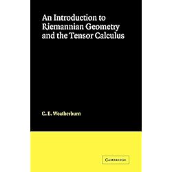 An Introduction to Riemannian Geometry and the Tensor Calculus by C. E ...