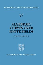 Algebraic Curves over Finite Fields by Carlos Moreno