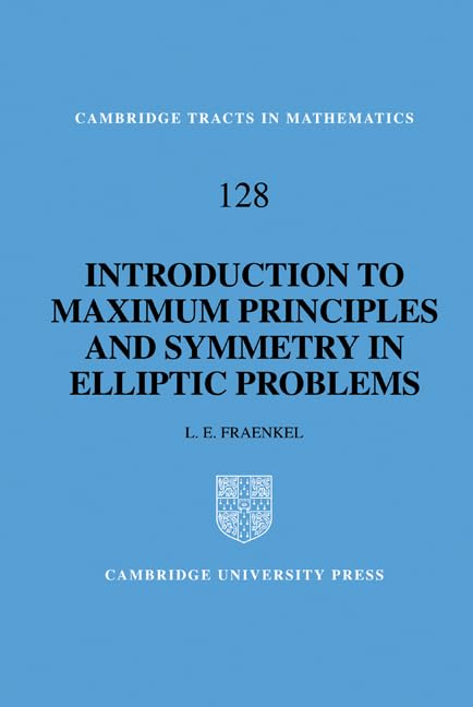 An Introduction to Maximum Principles and Symmetry in Elliptic Problems ...