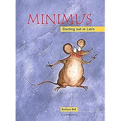Minimus Pupil's Book: Starting out in Latin by Barbara Bell | LibraryThing