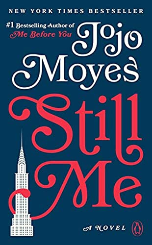 Still Me: A Novel (Me Before You Trilogy) | Medford Leas Library | TinyCat