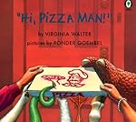 Covers: "Hi, Pizza Man!" by Virginia Walter | LibraryThing