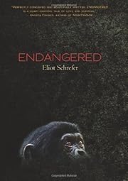 Endangered by Eliot Schrefer | LibraryThing
