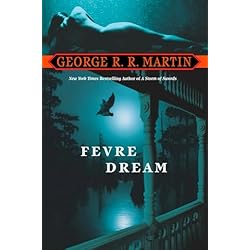 Fevre Dream by George R. R. Martin | LibraryThing