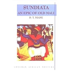 Sundiata: An Epic of Old Mali by D. T. Niane | LibraryThing
