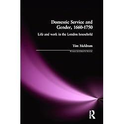 Domestic Service and Gender, 1660-1750 (Women and Men in History Series ...