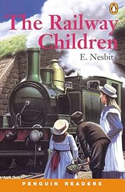 The Railway Children (Penguin Readers, Level 2) by E. Nesbitt