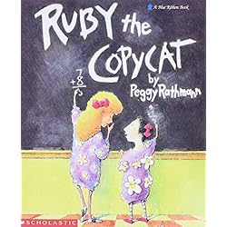 Ruby the Copycat by Peggy Rathmann | LibraryThing