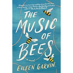 The Music of Bees by Eileen Garvin | LibraryThing