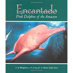 Encantado: Pink Dolphin of the Amazon by Sy Montgomery | LibraryThing