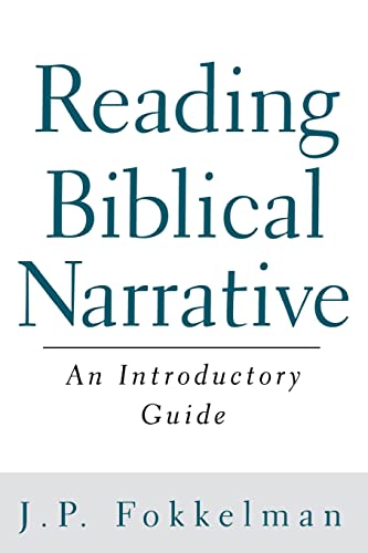 Reading Biblical Narrative. An Introductory Guide - The Gospel Coalition