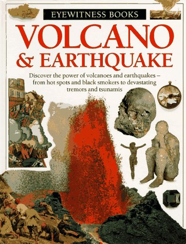 Volcano & Earthquake (Eyewitness Books) by Susanna Van Rose