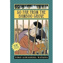 So Far from the Bamboo Grove by Yoko Kawashima Watkins | LibraryThing