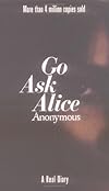 Go Ask Alice by Anonymous | LibraryThing
