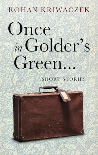 Details for: Once, in Golders Green: Short Stories › British Council ...