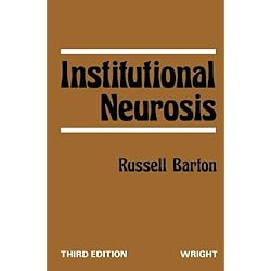 Institutional Neurosis by Russell Barton | LibraryThing