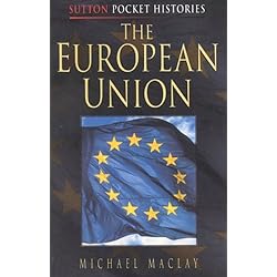 Workdetails: The European Union (Pocket Histories) by Michael Maclay ...