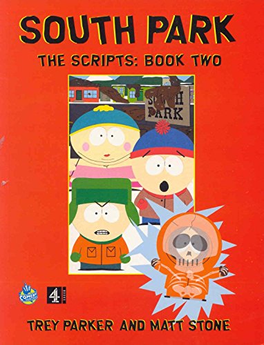 South Park: The Scripts: Book 2 by Trey Parker