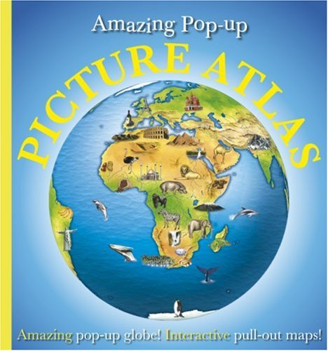 Amazing Pop-Up Picture Atlas (DK Amazing Pop-Up Books) | Andrea ...
