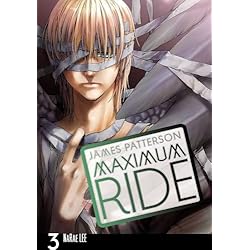 Maximum Ride, Volume 3 [Manga] by Narae Lee | LibraryThing